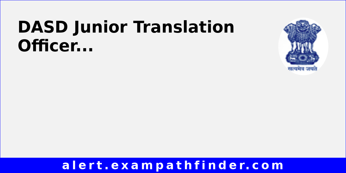DASD Junior Translation Officer