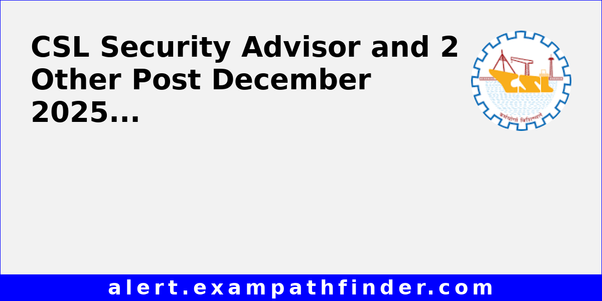 CSL Security Advisor and 2 Other Post December 2025