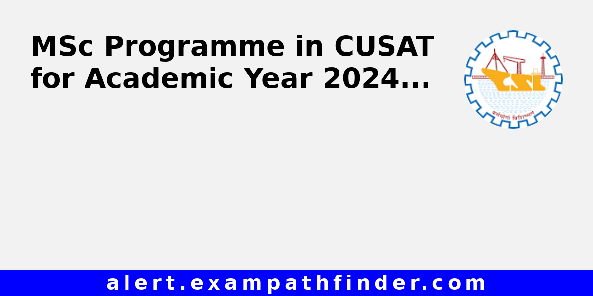 MSc Programme in CUSAT for Academic Year 2024