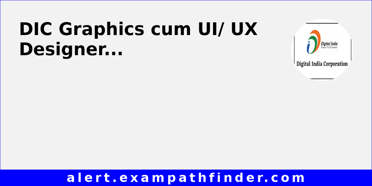 DIC Graphics cum UI/ UX Designer