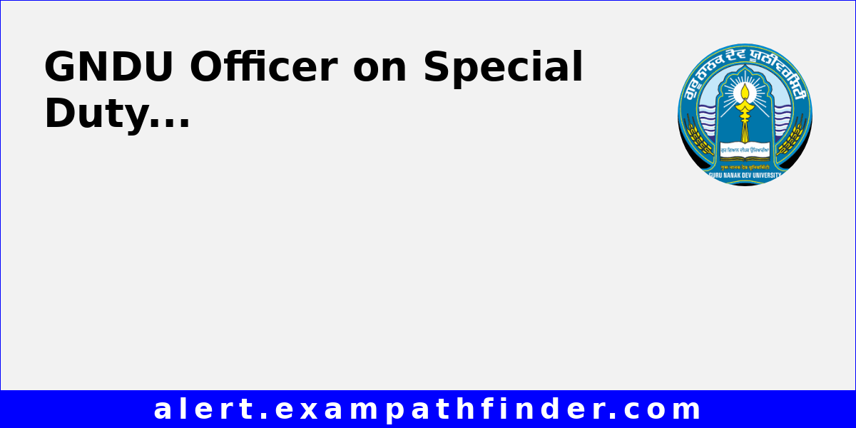 GNDU Officer on Special Duty