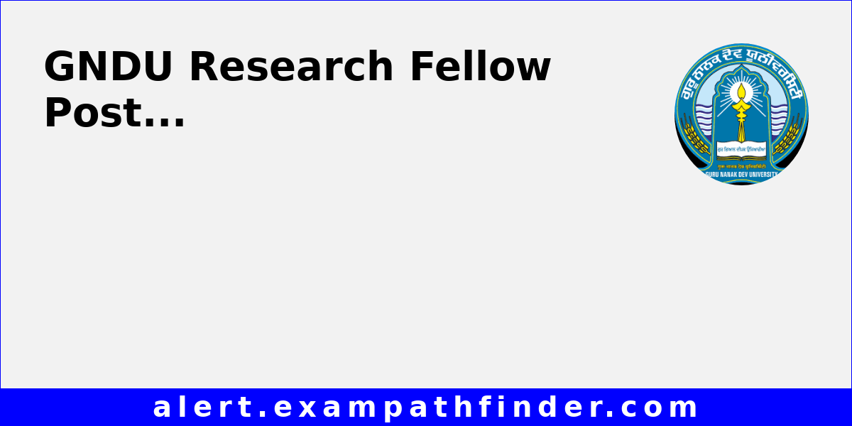GNDU Research Fellow Post