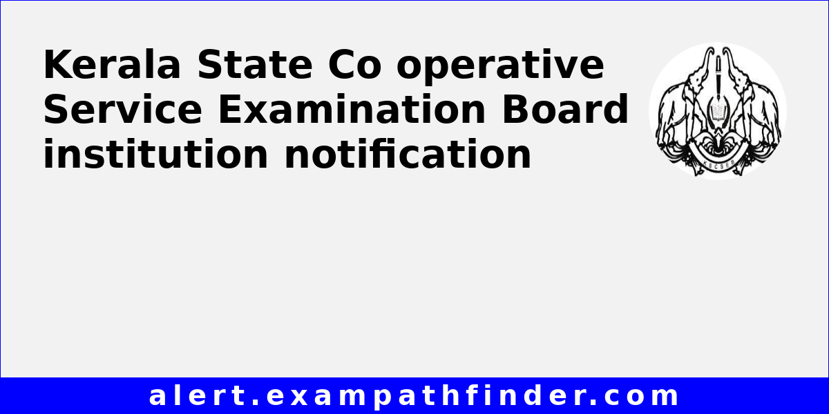 Kerala State Co operative Service Examination Board - All upcoming ...