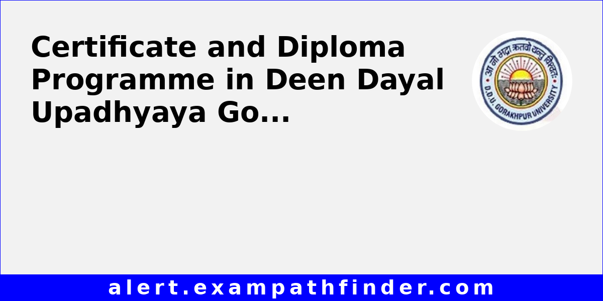 Certificate and Diploma Programme in Deen Dayal Upadhyaya Gorakhpur ...