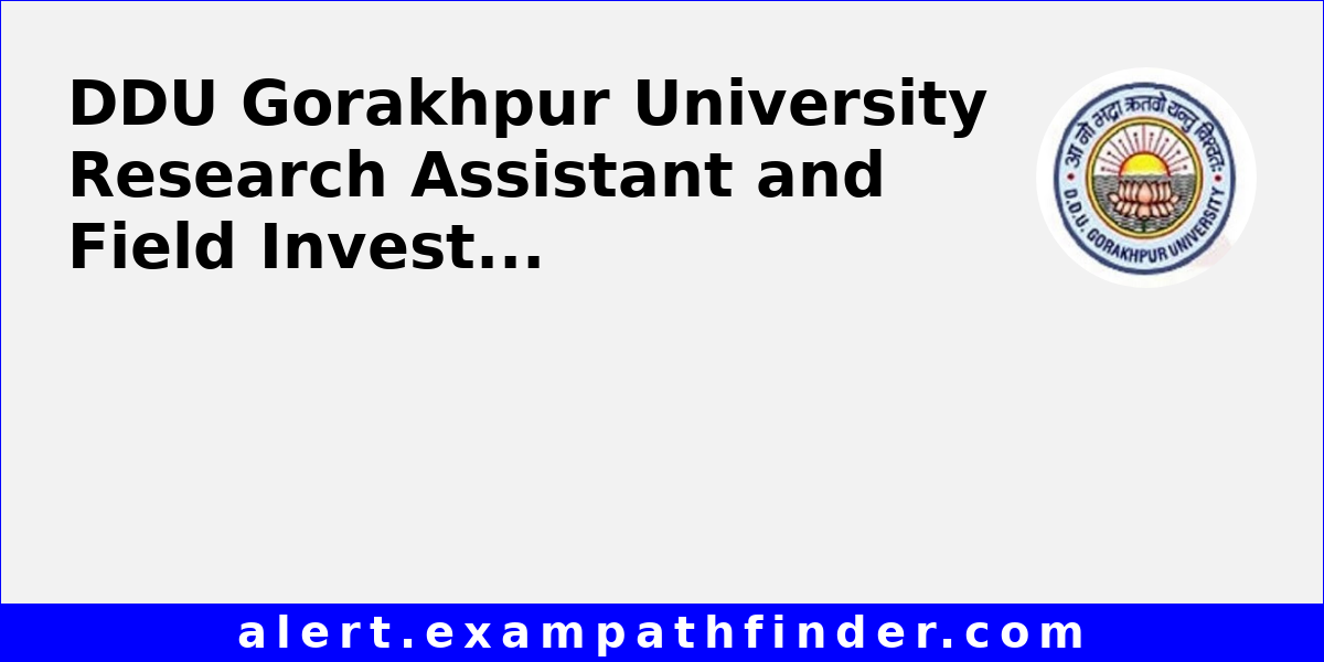 DDU Gorakhpur University Research Assistant and Field Investigator