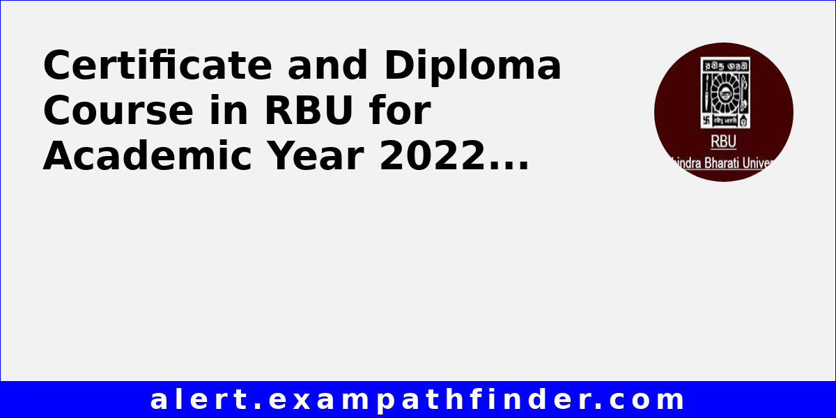 Certificate and Diploma Course in RBU for Academic Year 2022