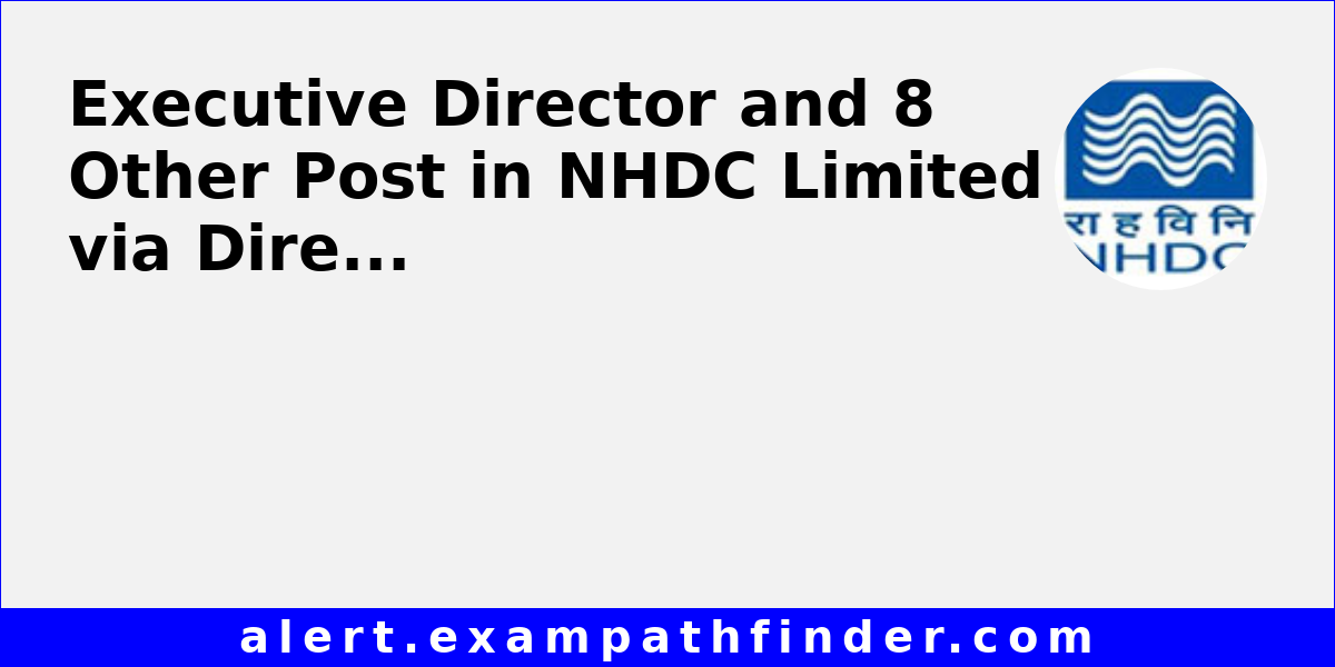 Executive Director and 8 Other Post in NHDC Limited via Direct Recruitment