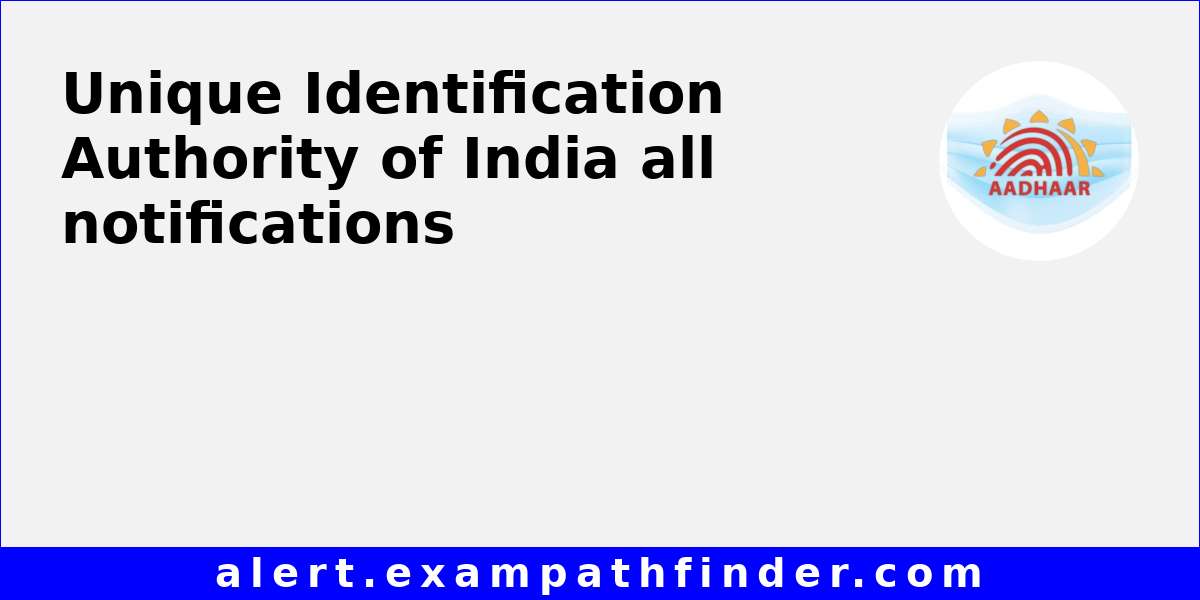 Unique Identification Authority of India - All upcoming job notifications