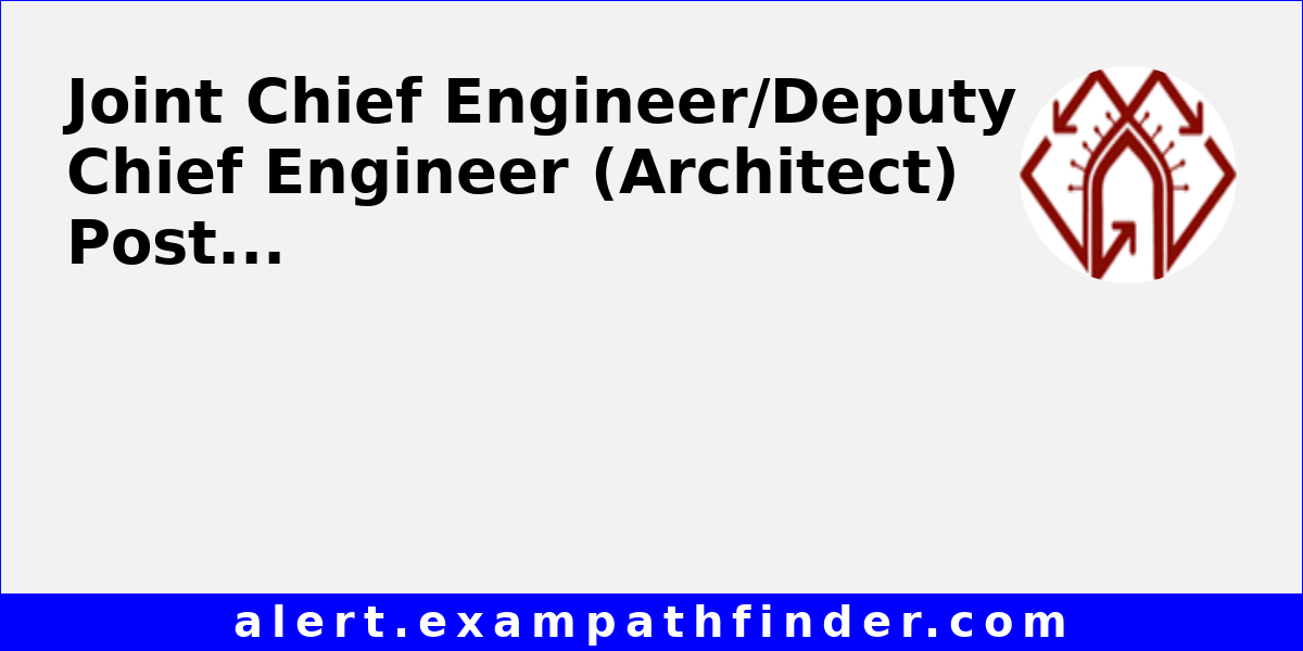 Joint Chief Engineer/Deputy Chief Engineer (Architect) Post in UPMRC ...