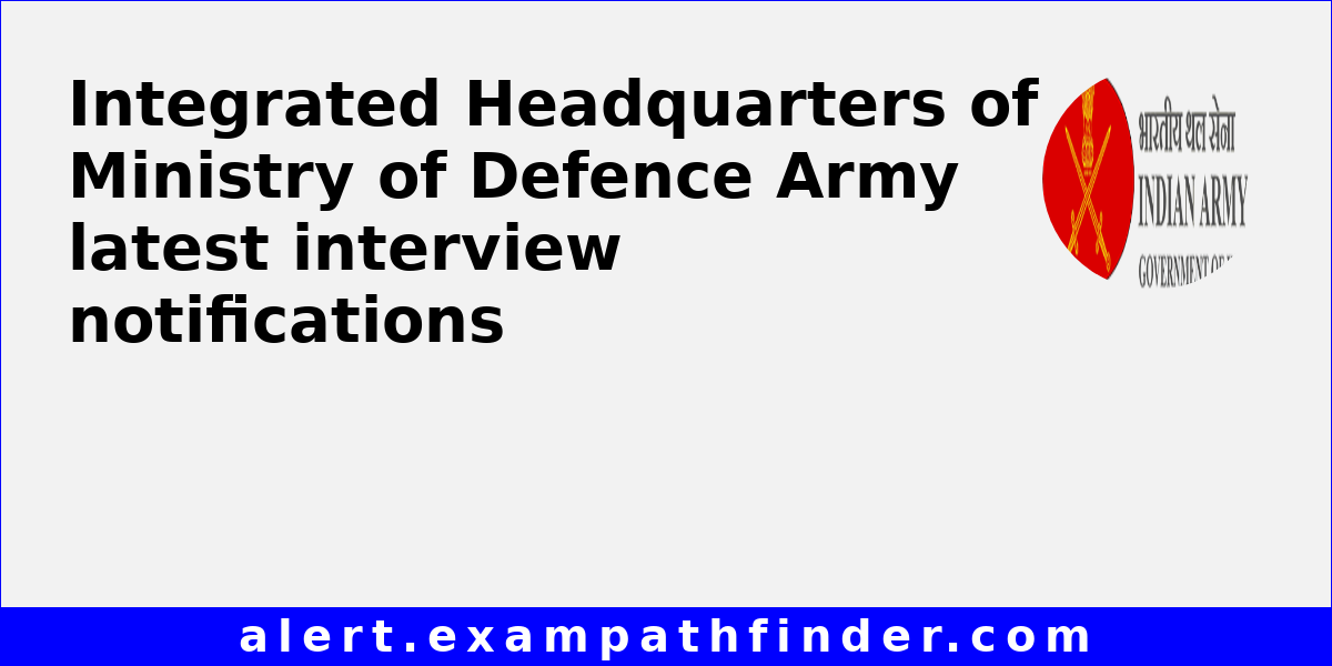 Integrated Headquarters of Ministry of Defence Army - All upcoming ...