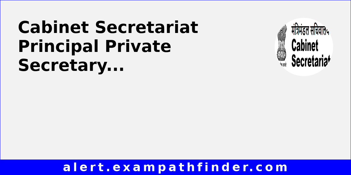 Cabinet Secretariat Principal Private Secretary