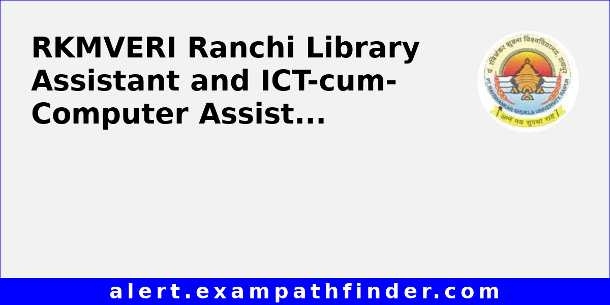 RKMVERI Ranchi Library Assistant and ICT-cum-Computer Assistant