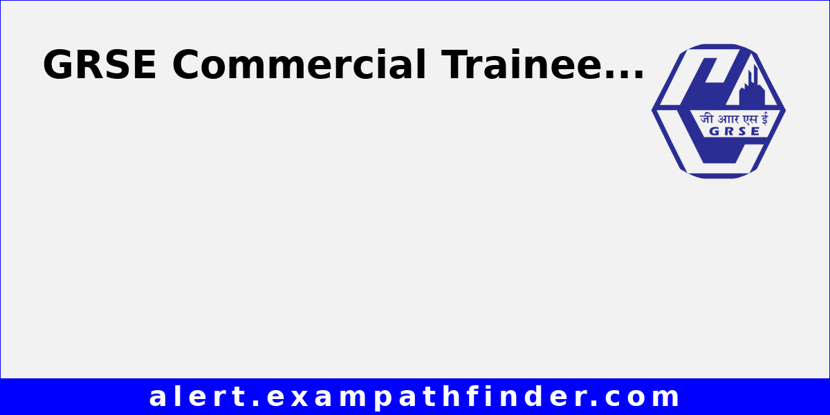 GRSE Commercial Trainee