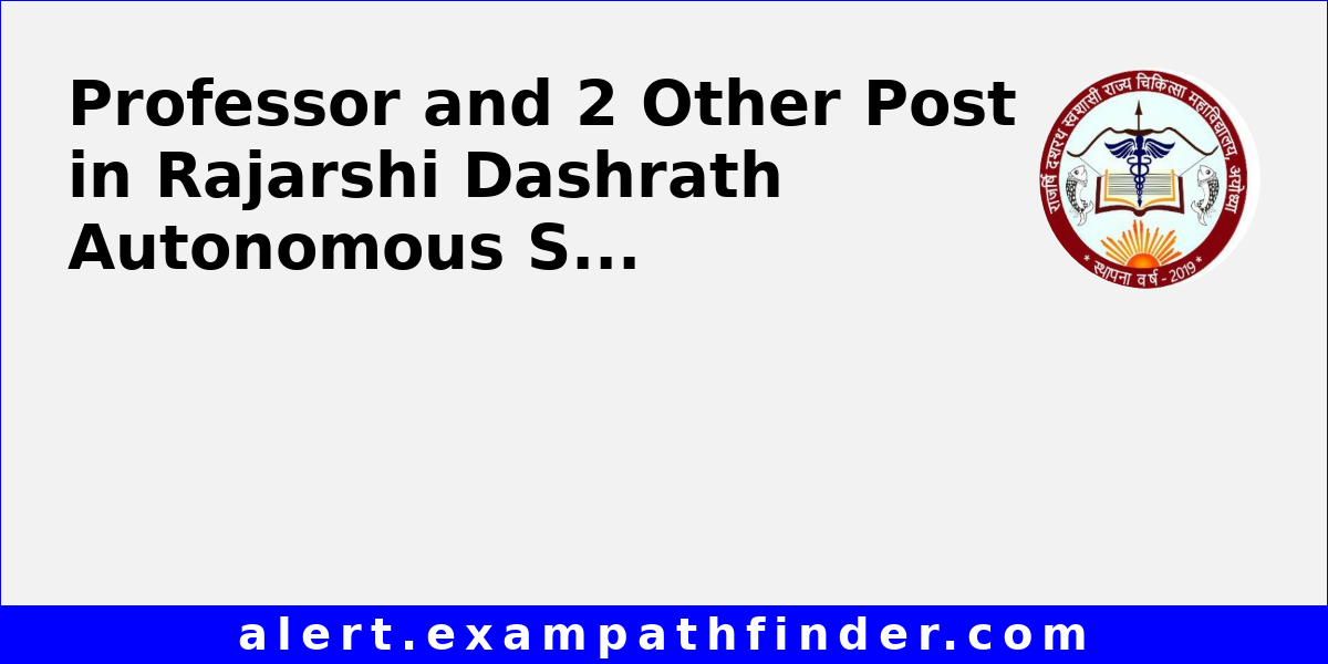 Professor and 2 Other Post in Rajarshi Dashrath Autonomous State ...