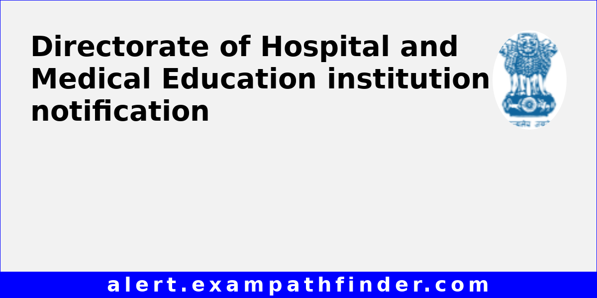 Directorate of Hospital and Medical Education - All upcoming admission ...