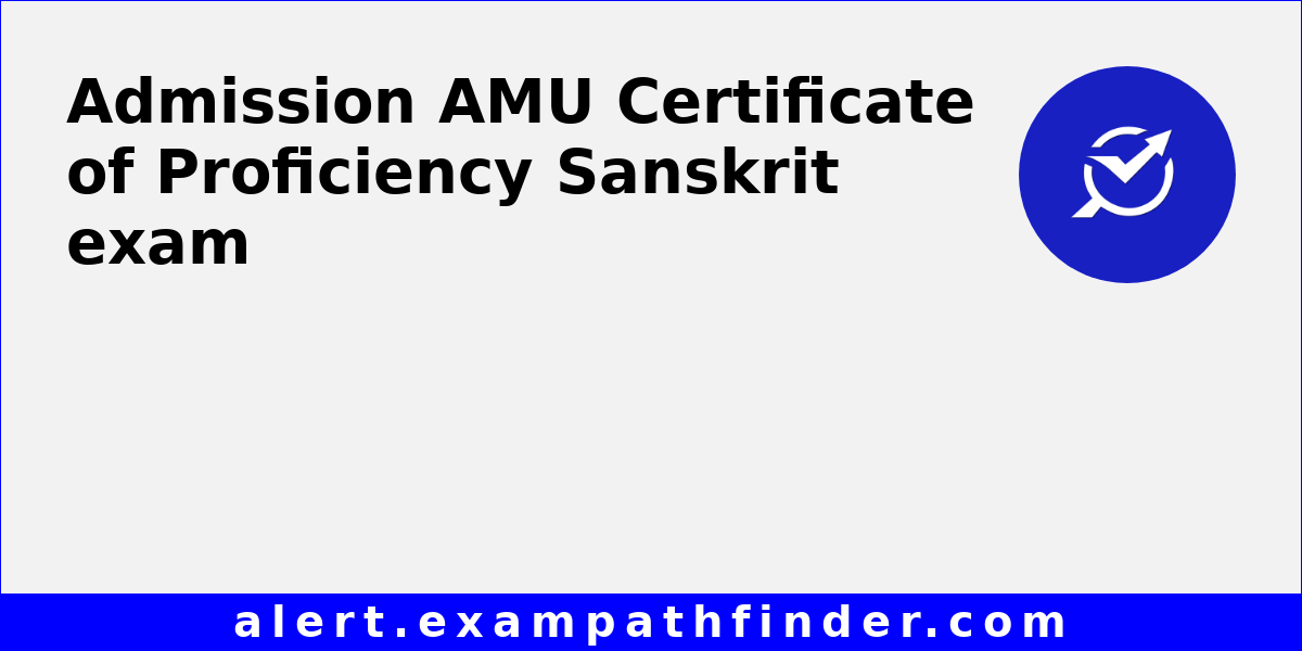 AMU Certificate of Proficiency Sanskrit - All latest notifications ...