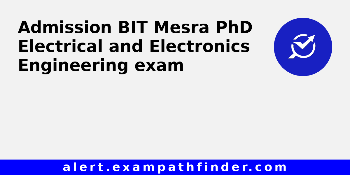 BIT Mesra PhD Electrical and Electronics Engineering - All latest ...