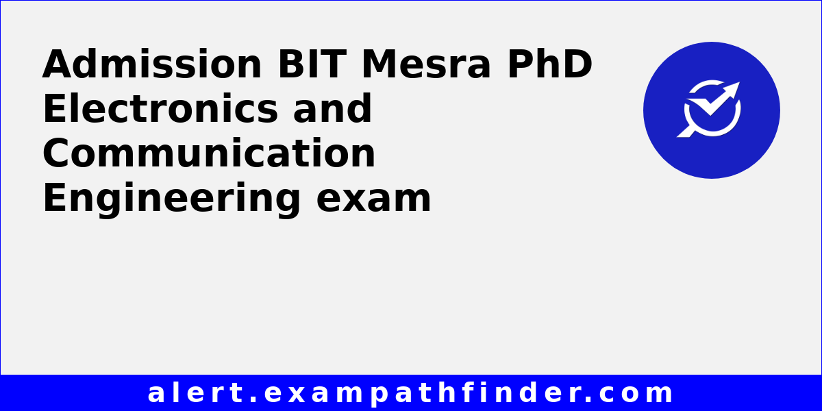 BIT Mesra PhD Electronics and Communication Engineering - All latest ...