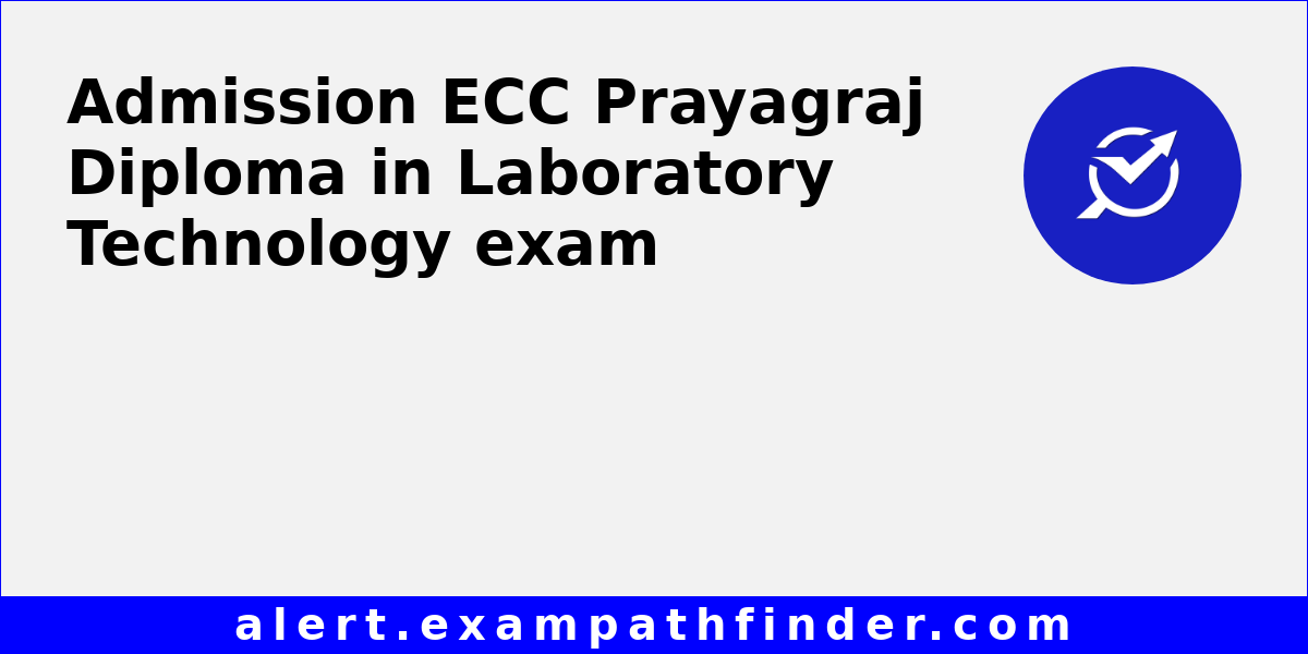 ECC Prayagraj Diploma in Laboratory Technology - All latest ...