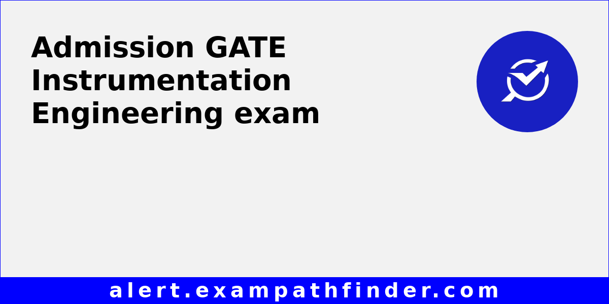GATE Instrumentation Engineering - All latest notifications, Exam date ...