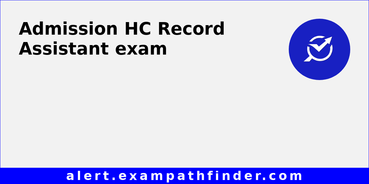 HC Record Assistant - All latest notifications, Exam date, Admit Card ...