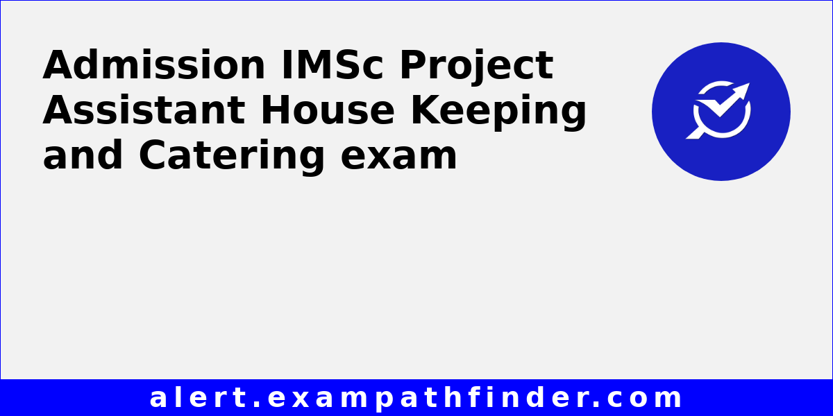 IMSc Project Assistant House Keeping and Catering - All latest ...
