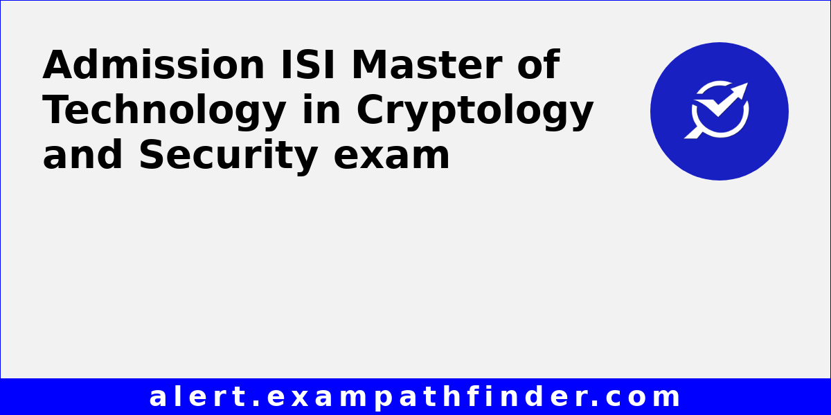 ISI Master of Technology in Cryptology and Security - All latest ...