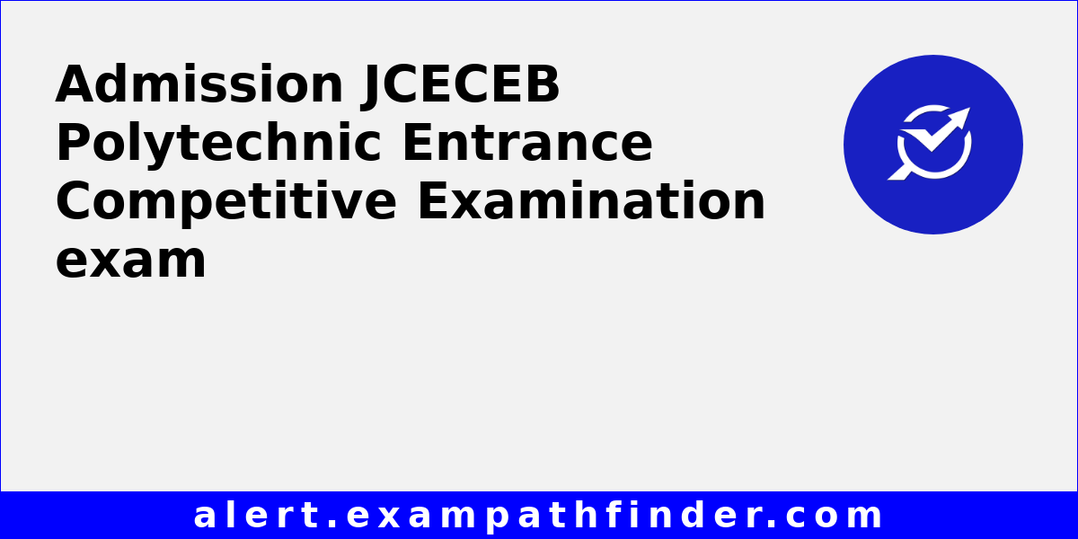 JCECEB Polytechnic Entrance Competitive Examination - All latest ...