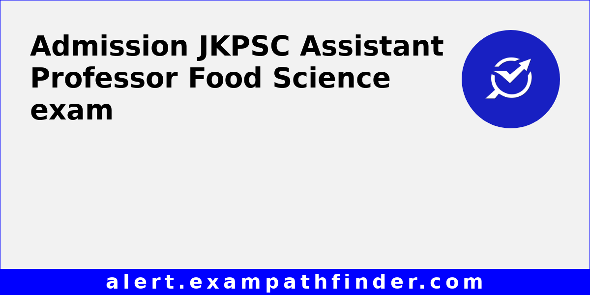 JKPSC Assistant Professor Food Science - All latest notifications, Exam ...