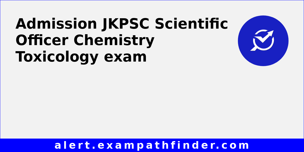 JKPSC Scientific Officer Chemistry Toxicology - All latest ...