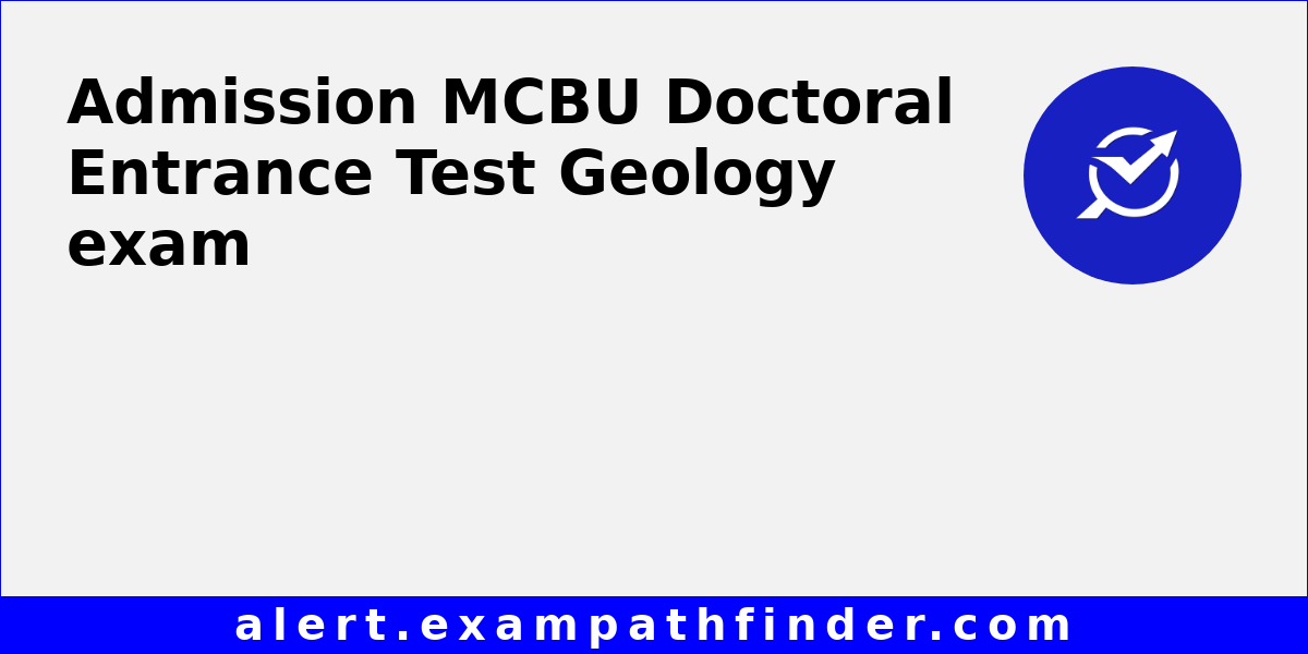 MCBU Doctoral Entrance Test Geology - All latest notifications, Exam ...