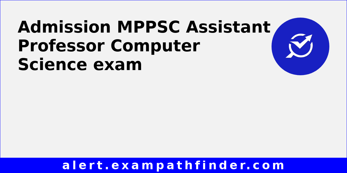 MPPSC Assistant Professor Computer Science - All latest notifications ...