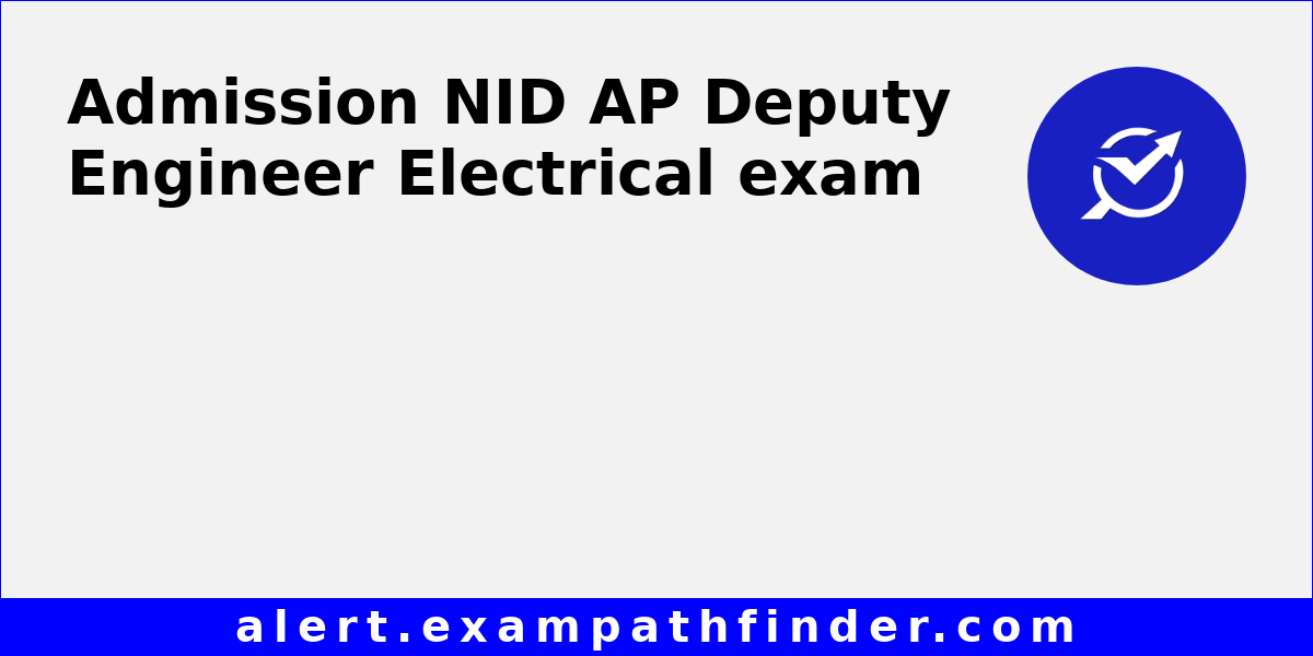 NID AP Deputy Engineer Electrical - All latest notifications, Exam date ...