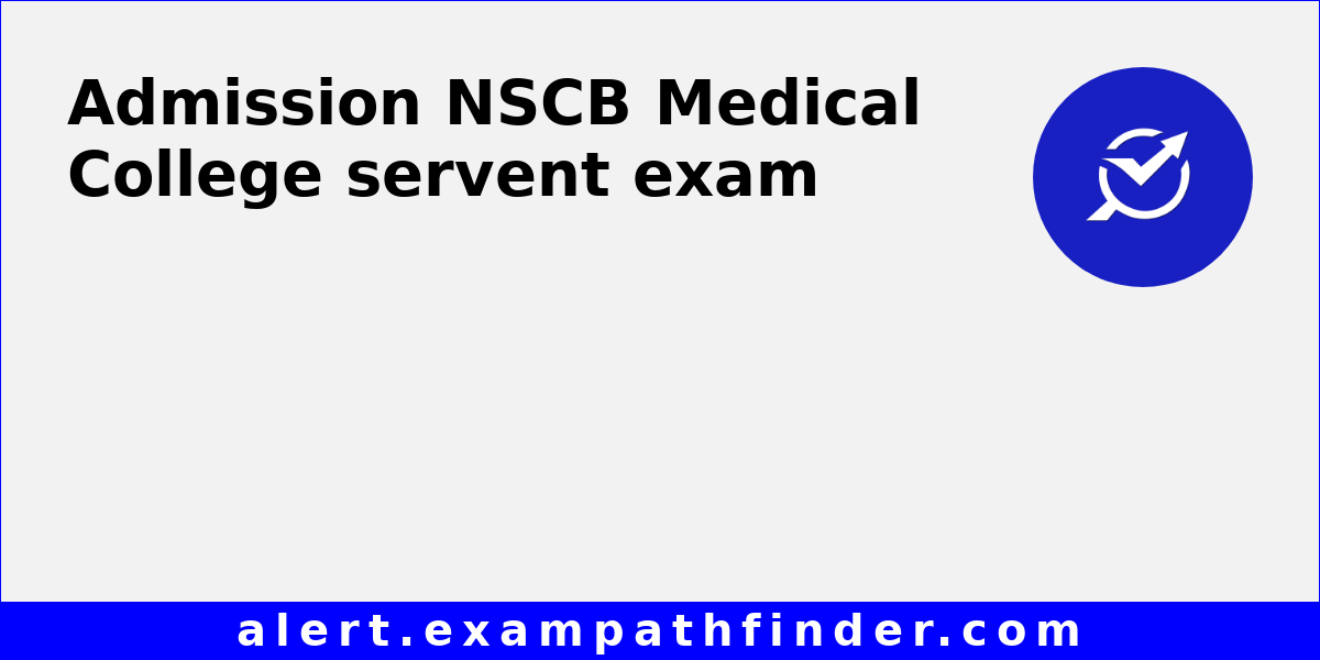 NSCB Medical College servent - All latest notifications, Exam date ...