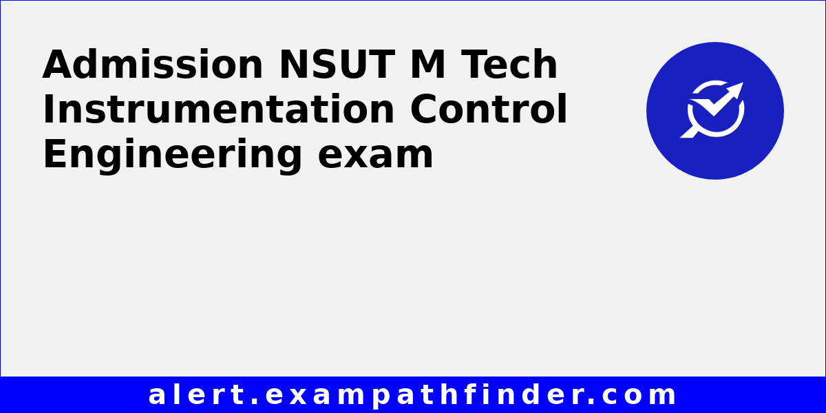 NSUT M Tech Instrumentation Control Engineering - All latest ...