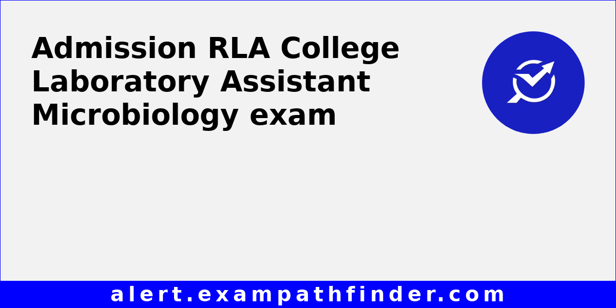 RLA College Laboratory Assistant Microbiology - All latest ...
