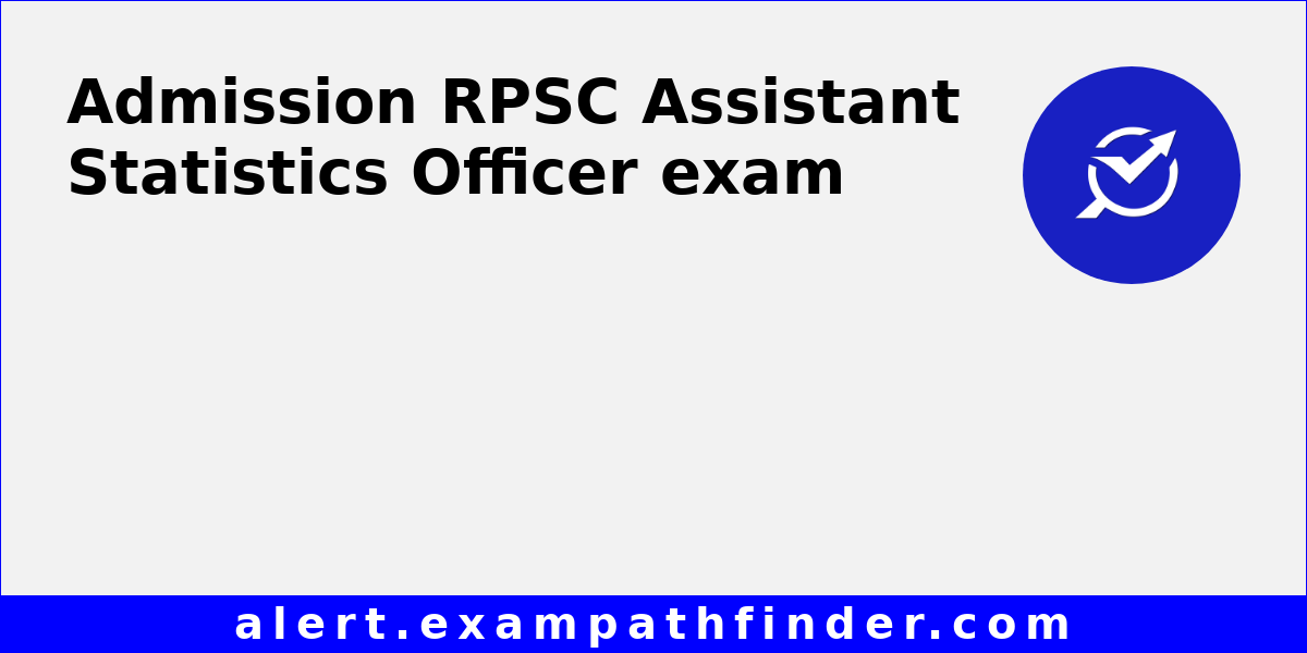 RPSC Assistant Statistics Officer - All latest notifications, Exam date ...