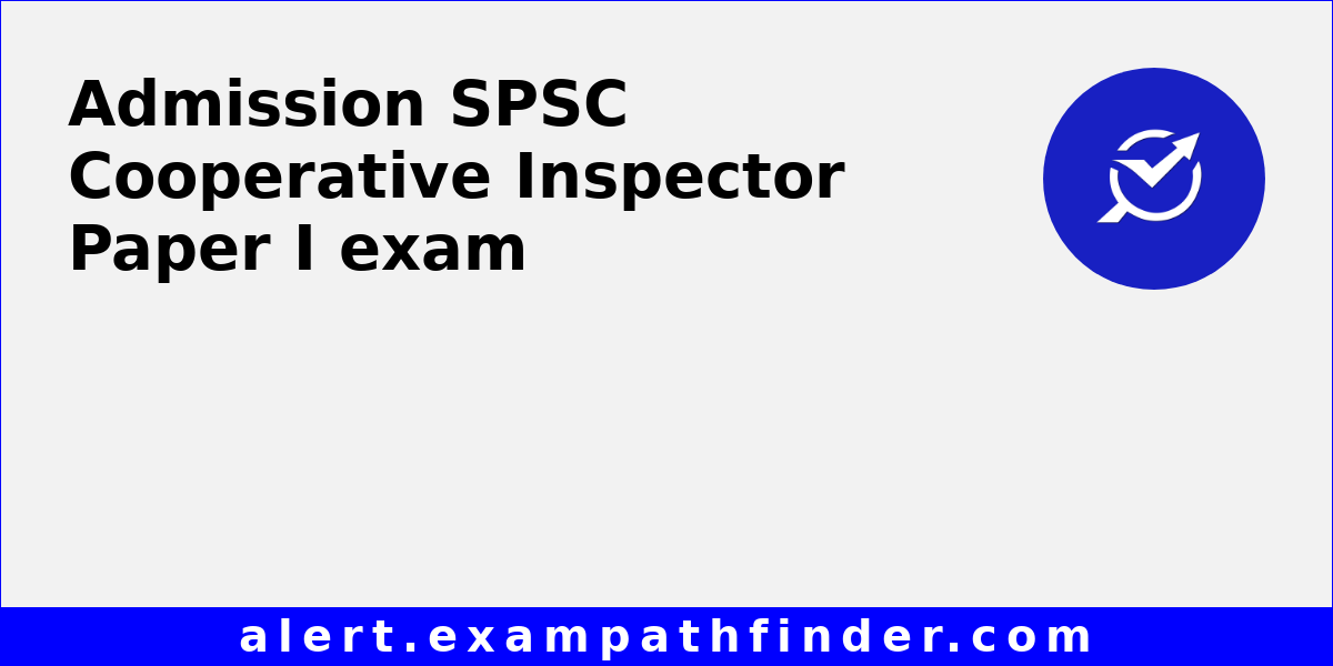 SPSC Cooperative Inspector Paper I - All latest notifications, Exam ...
