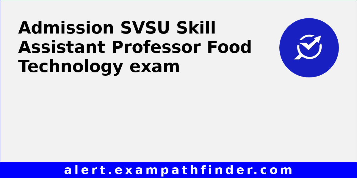 SVSU Skill Assistant Professor Food Technology - All latest ...