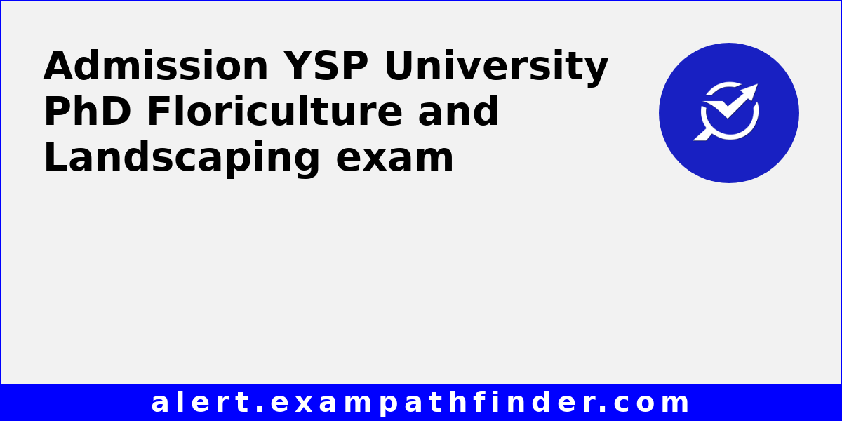 YSP University PhD Floriculture and Landscaping - All latest ...