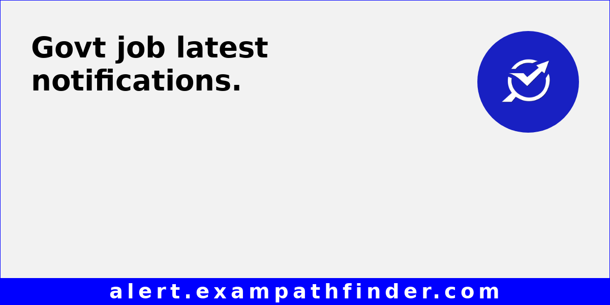 Latest Government Jobs | Free Job alert